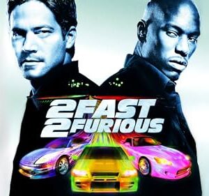 2 Fast 2 Furious