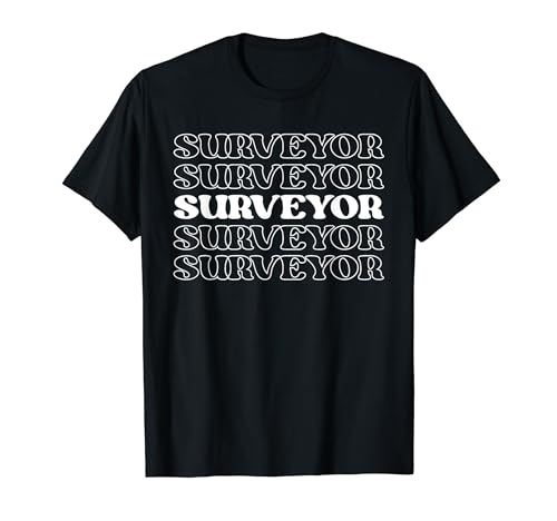 Surveyor Mapper Land Surveyor Geospatial Expert Cartographer T-Shirt