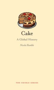 cake: a global history (edible)