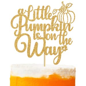 a little pumpkin is on the way cake topper, welcome little pumpkin cake decor, fall autumn baby shower/halloween thanksgiving baby gender reveal party decorations supplies, gold glitter