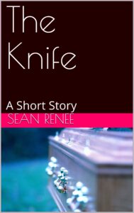 the knife: a short story