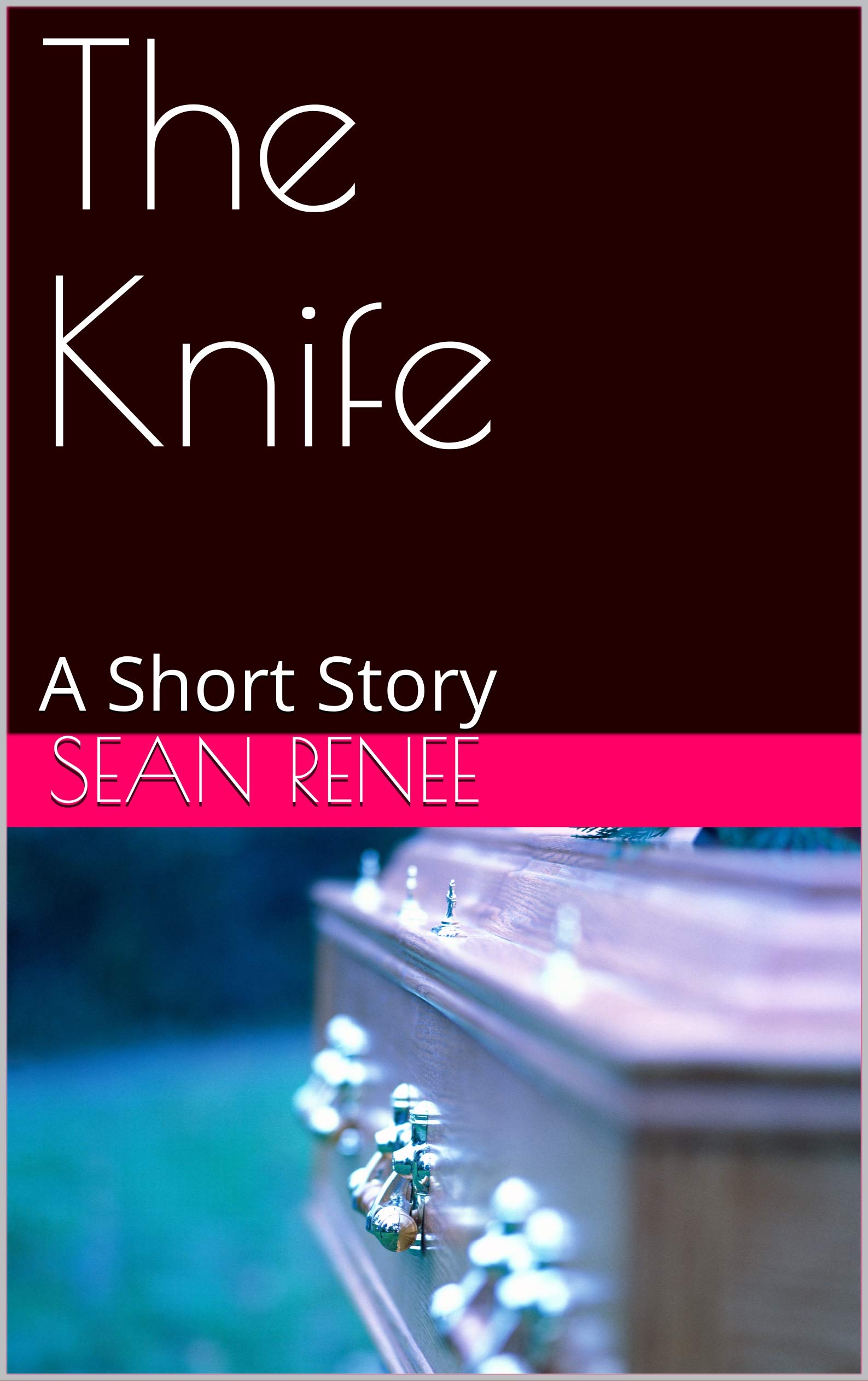 The Knife: A Short Story