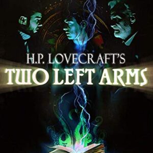 H.P. Lovecraft's Two Left Arms