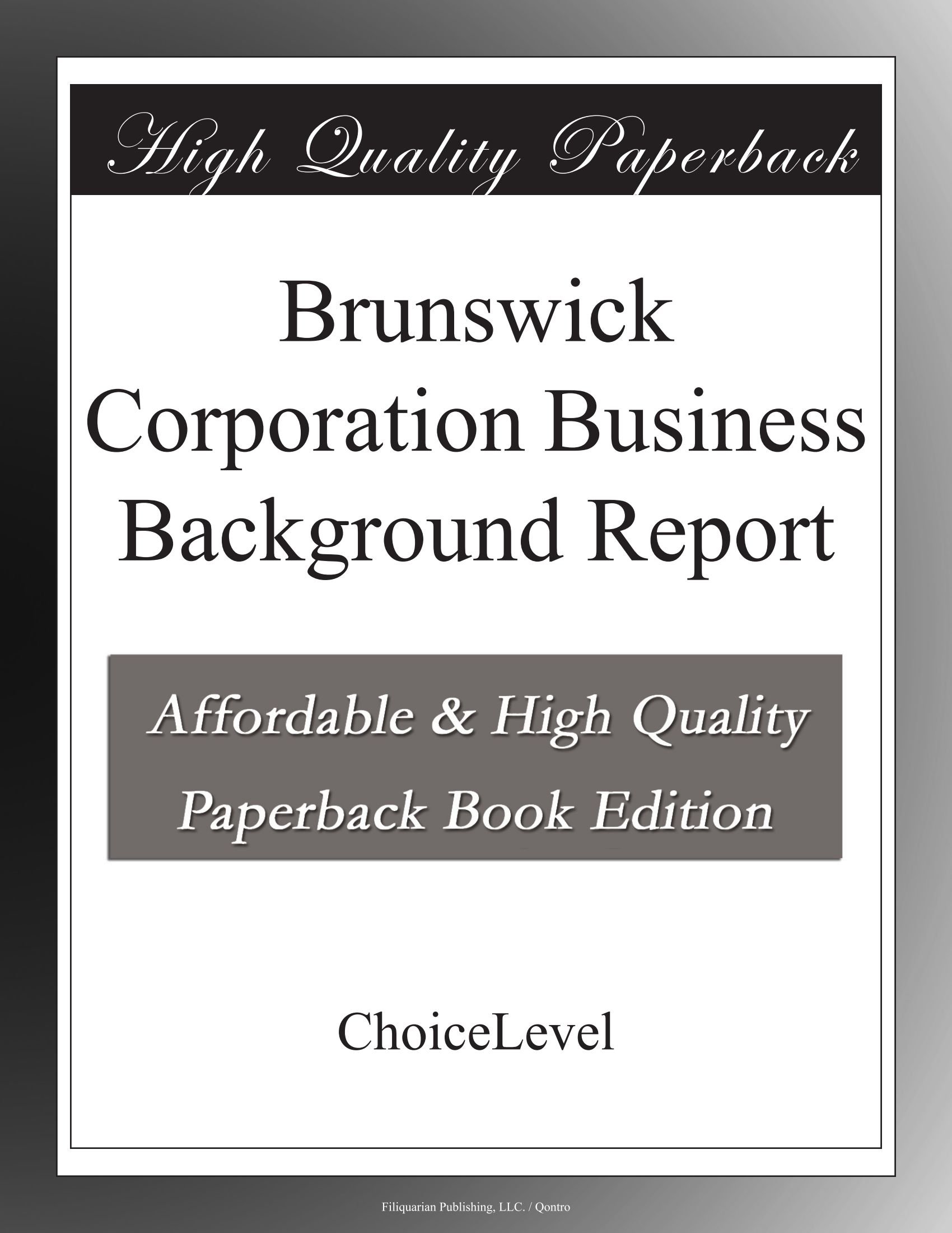 Brunswick Corporation Business Background Report