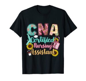 cna certified nursing assistant t-shirt