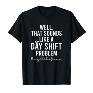 Night Shift CNA Funny Certified Nursing Assistant T-Shirt