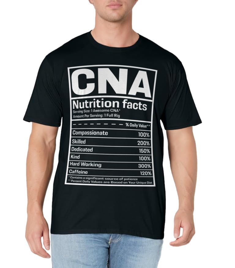 CNA Nutrition Facts T-Shirt