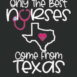 Nurse Texas RN CNA LPN Nursing Student Registered Nurse Notebook: Funny Nursing Student Nurse Composition Notebook Back to School 6x9 Inches 110 ... Pages Journal Diary Gift LPN RN CNA School