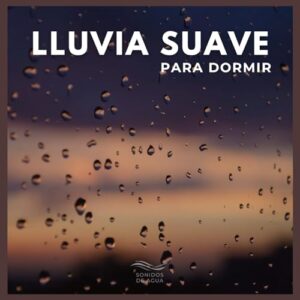 lluvia suave para dormir (p53)