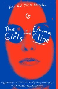 the girls: a novel