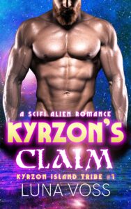 kyrzon's claim: a sci-fi alien romance (kyrzon island tribe book 1)