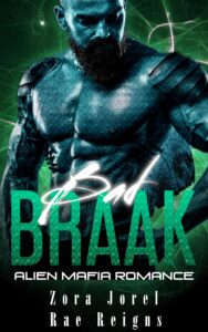 bad braak: alien mafia romance (the bruut syndicate book 1)