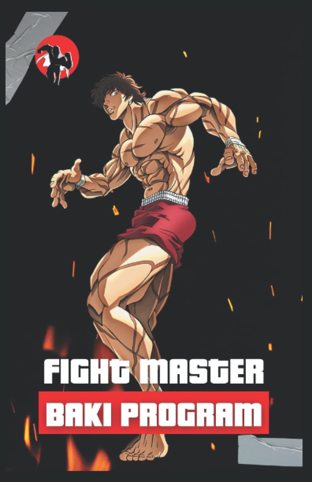 FIGHT MASTER: BAKI PROGRAM (French Edition)