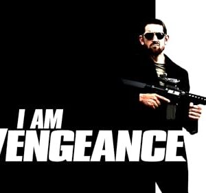 I am Vengeance