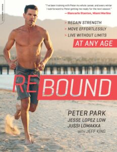 rebound: regain strength, move effortlessly, live without limits -- at any age