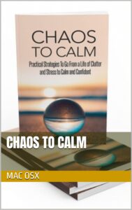 chaos to calm