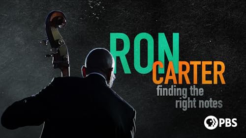 Ron Carter: Finding the Right Notes