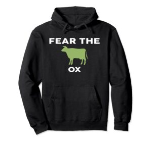 fear the ox t-shirt oxs pullover hoodie