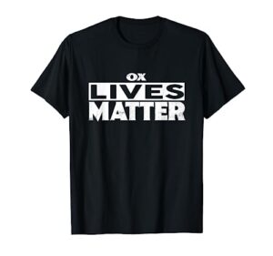 ox lives matter t-shirt oxs t-shirt