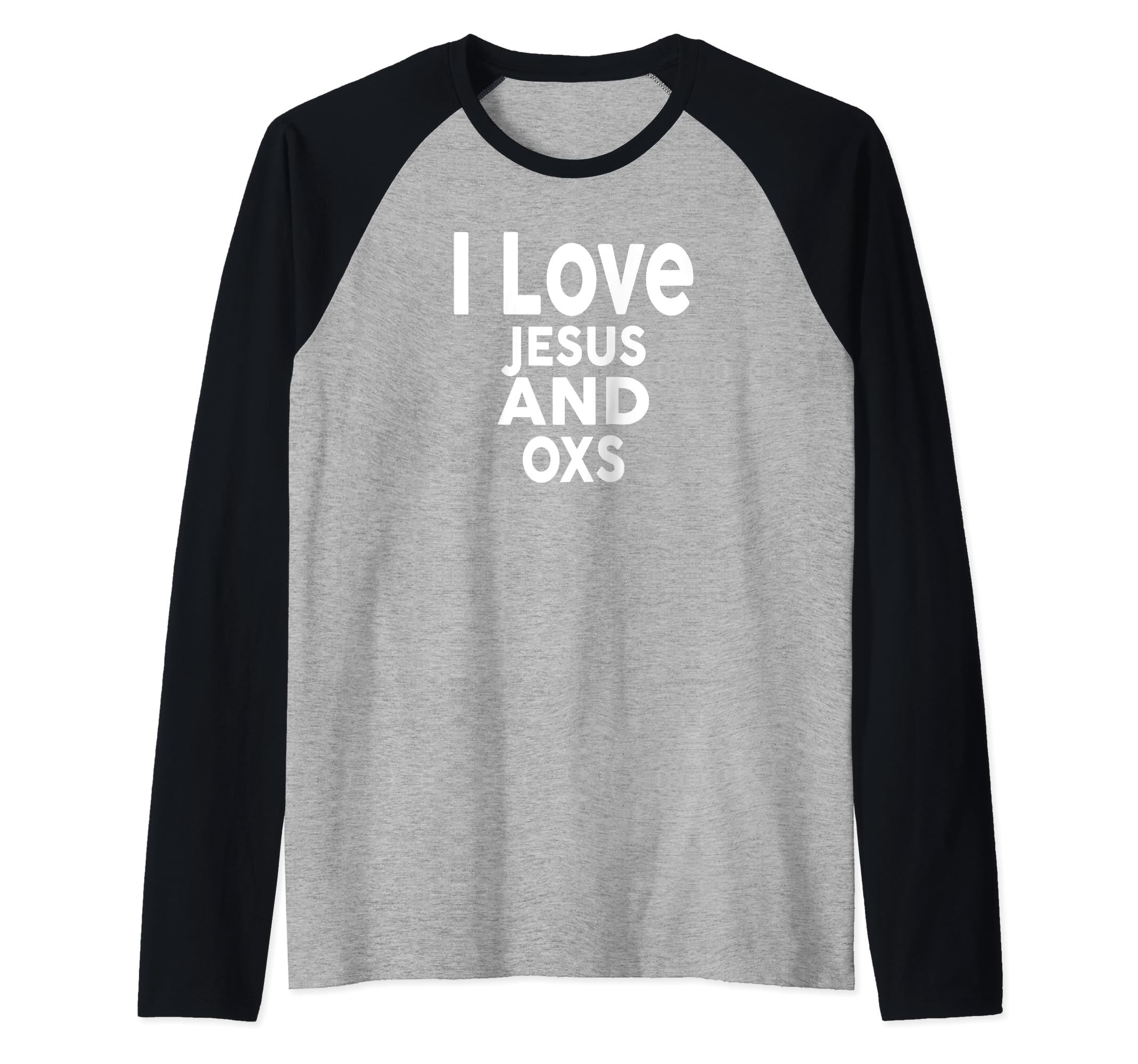 I Love Jesus and OXS T-Shirt Funny OX Raglan Baseball Tee