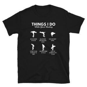 things i do - funny phasmophobia t-shirt for horror gamers - perfect for ghost hunters black