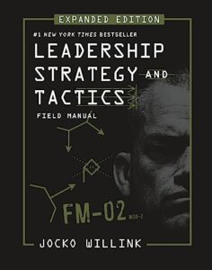 leadership strategy and tactics: field manual expanded edition