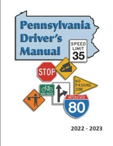 pennsylvania driver's manual (2022 - 2023): learners permit study guide & exam workbook - 184 questions & answers - full size (8.5'' x 11") and full ... driver's manual (english and spanish))