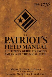 the patriot's field manual: a citizen's guide to saving america at the local level