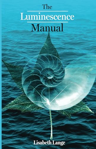 The Luminescence Manual