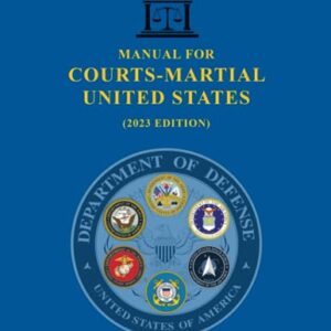 Manual for Courts-Martial United States (2023 Edition)