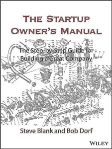 the startup owner's manual: the step-by-step guide for building a great company