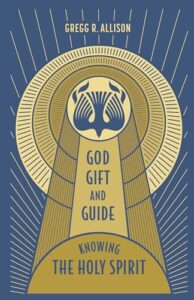 god, gift, and guide: knowing the holy spirit