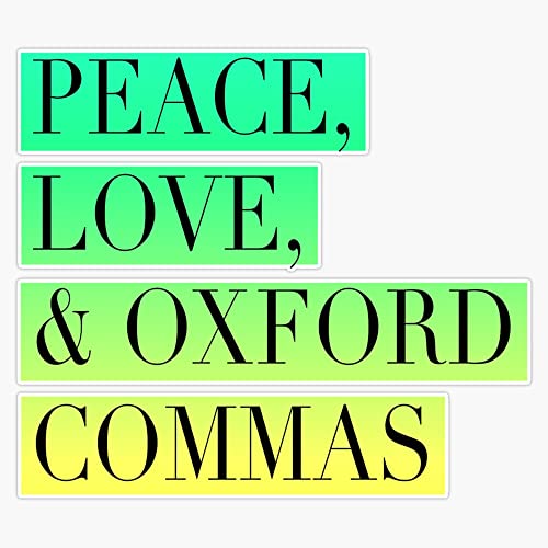 Peace, Love, and Oxford Commas Trinity Bumper Sticker Vinyl Decal 5 inches