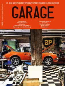 garage: #1 die kultigsten werkstätten norddeutschlands (german edition)