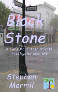 black stone: a cord macintosh / private investigator mystery