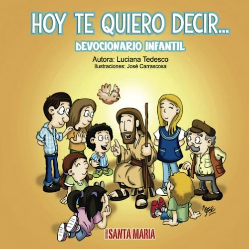 Hoy te quiero decir…: Devocionario infantil (Spanish Edition)