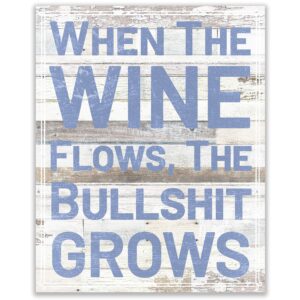 kitchen sign wall decor - wine lover gifts - funny signs - bar wall decorations - country kitchen decor - funny wine quote - rustic wisdom quotation artwork - 8x10 - unframed