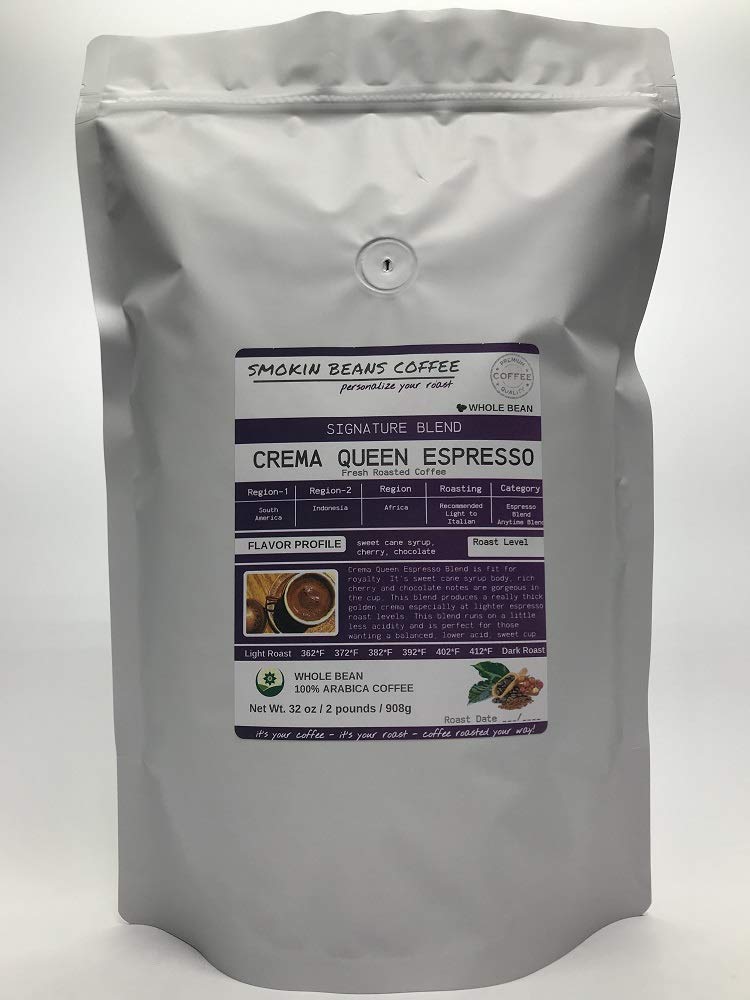 2-pound Crema Queen Espresso (Fresh Roasted Coffee) signature blend roasted-to-order daily medium roast whole bean we can grind or provide lighter or darker roast upon request message at checkout