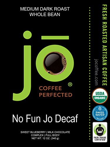 NO FUN JO DECAF: 12 oz, Organic Decaf Coffee, Swiss Water Process, Fair Trade Certified, Medium Dark Roast, Whole Bean Arabica Coffee, USDA Certified Organic, NON-GMO