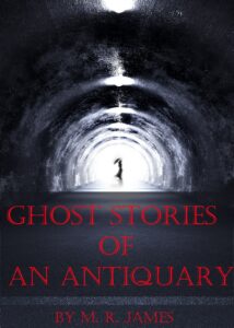 ghost stories of an antiquary ( illustrated )