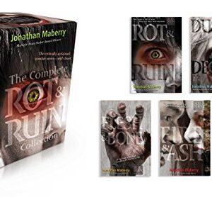 The Complete Rot & Ruin Collection (Boxed Set): Rot & Ruin; Dust & Decay; Flesh & Bone; Fire & Ash; Bits & Pieces