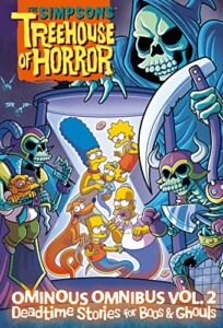 the simpsons treehouse of horror ominous omnibus vol. 2: deadtime stories for boos & ghouls (the simpsons treehouse of horror, 2) (volume 2)