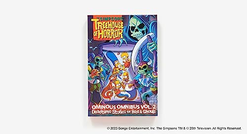 The Simpsons Treehouse of Horror Ominous Omnibus Vol. 2: Deadtime Stories for Boos & Ghouls (The Simpsons Treehouse of Horror, 2) (Volume 2)