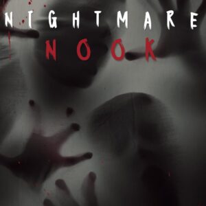 NIGHTMARE NOOK: A COLLECTION OF TERRIFYING TALES