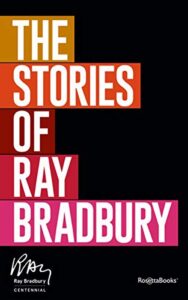 the stories of ray bradbury