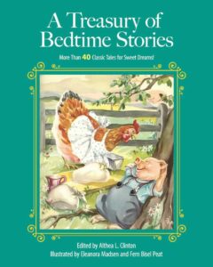 a treasury of bedtime stories: more than 40 classic tales for sweet dreams! (children's classic collections)