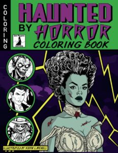 haunted by horror coloring book: a creepy collection of haunting, nightmarish illustrations to color for adults and teens