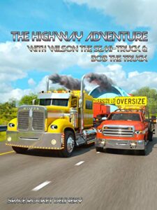 the highway adventure with wilson the semi-truck & bob the truck | space rocket delivery