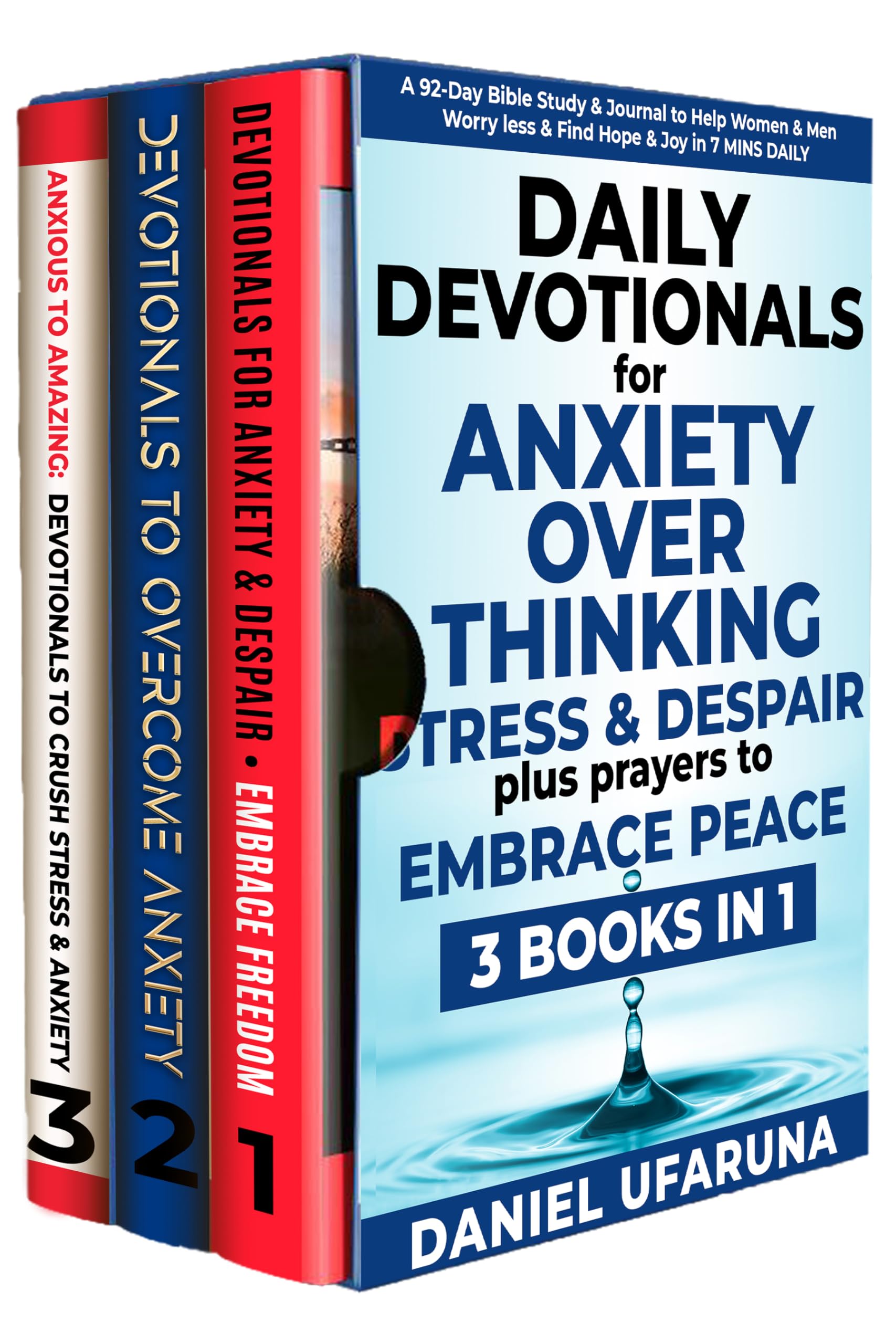 Daily Devotionals for Anxiety Overthinking Stress & Despair plus Prayers to Embrace Peace - 3 Books in 1: A 92-Day Bible Study & Journal to Help Women ... ('Crush Anxiety Plus More' Series Book 4)