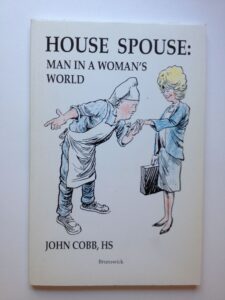 house spouse: man in a womanââ‚¬â„¢s world